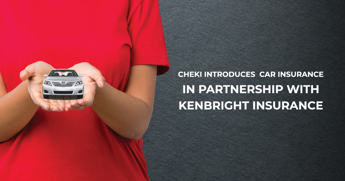 Cheki Introduces Car Insurance in Partnership with Kenbright - Autochek ...
