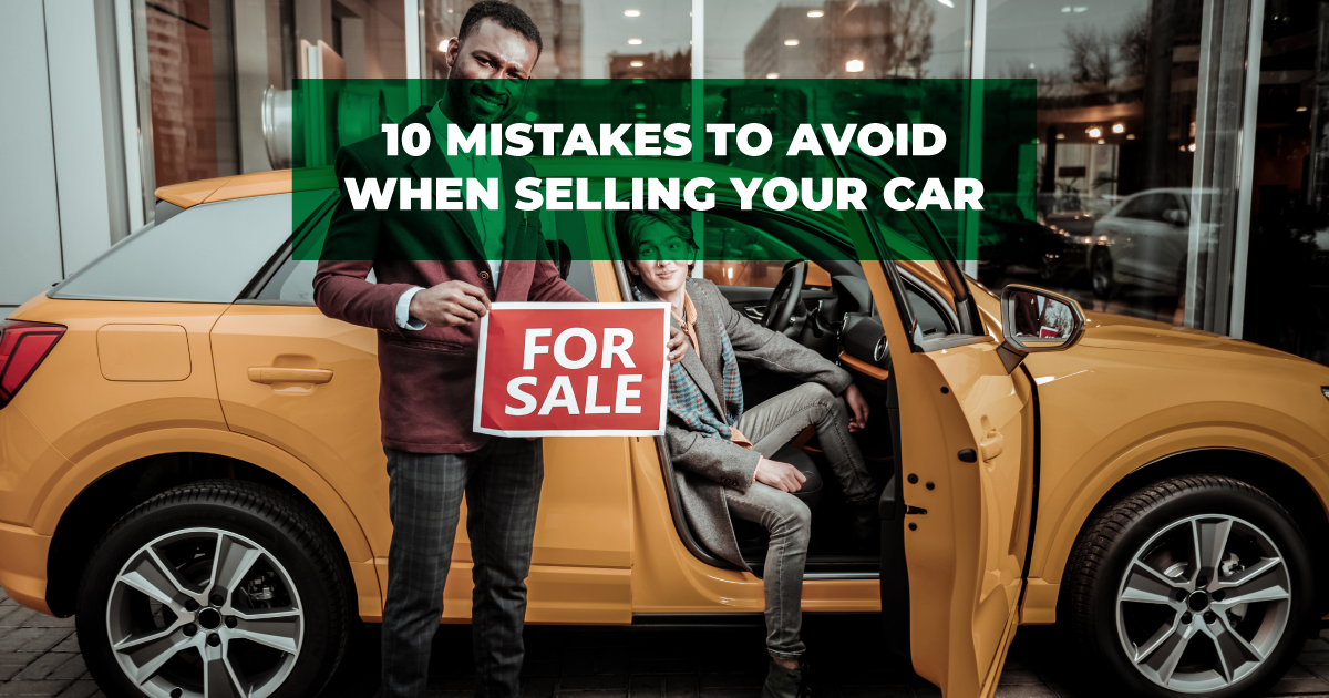 10 Mistakes To Avoid When Selling Your Car - Autochek Africa