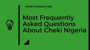 Frequently Asked Questions About Cheki Nigeria | Cheki Nigeria