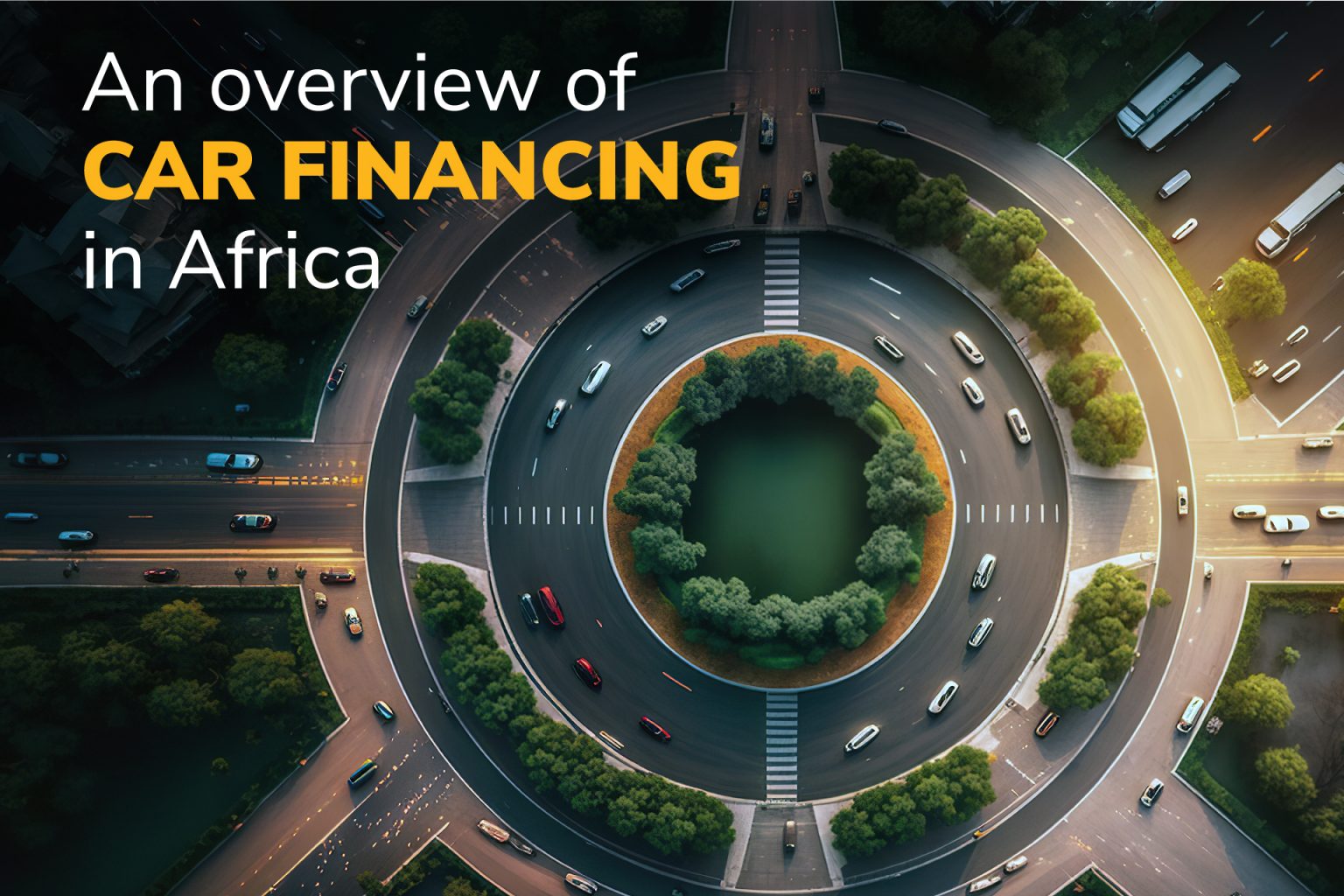 An Overview of Car Financing in Africa - Autochek Africa